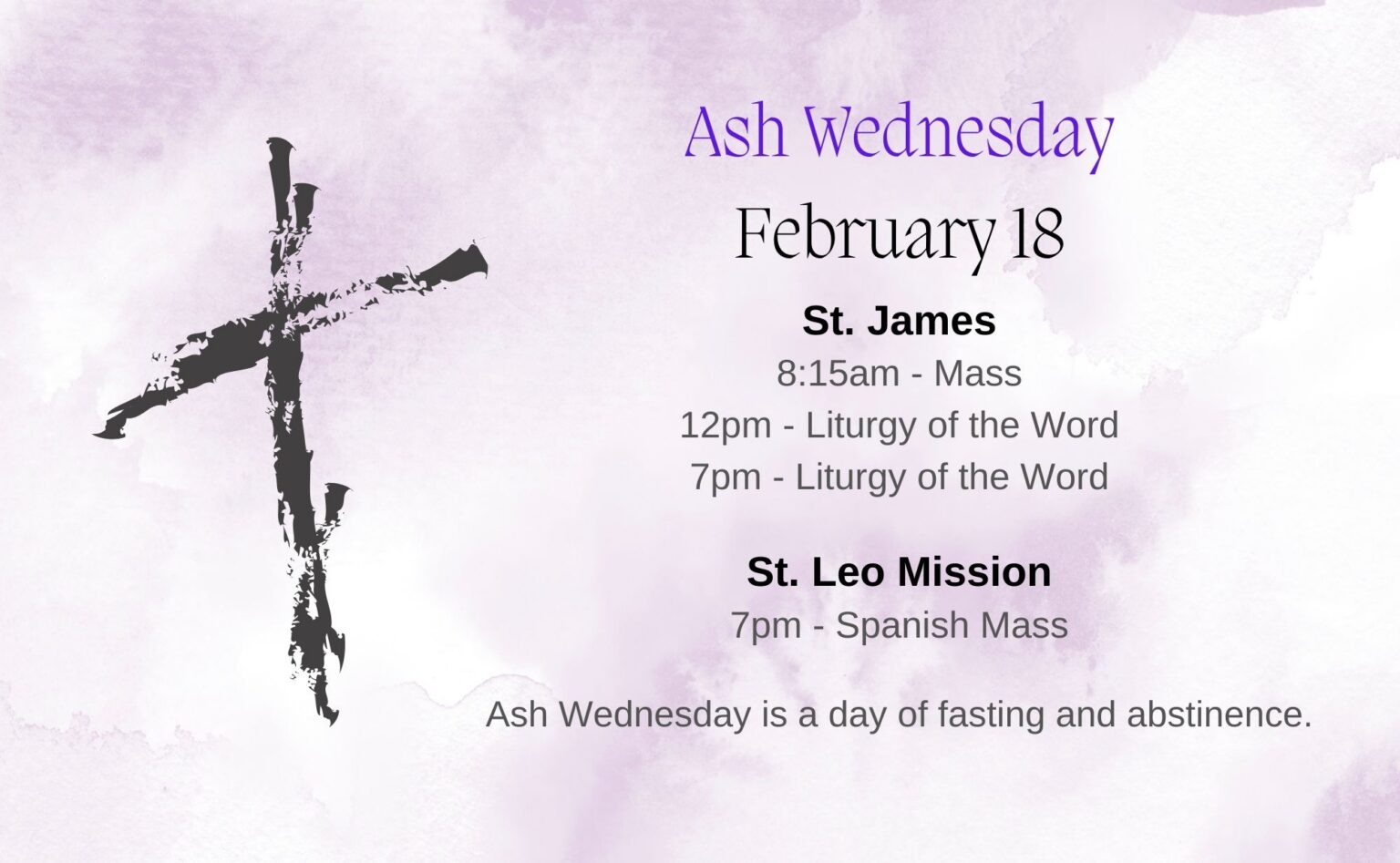 Ash Wednesday – Feb 18 – St. James – St. Leo Catholic Community